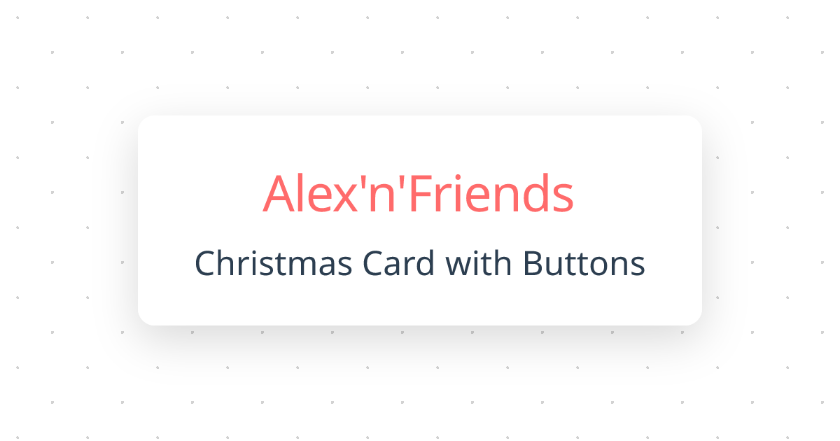 Christmas Card with Buttons | Alex'n'Friends